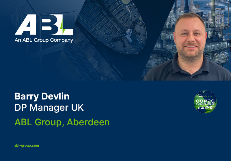DP Surveyor Spotlight: Meet Barry Devlin, DP Manager UK, Aberdeen - ABL