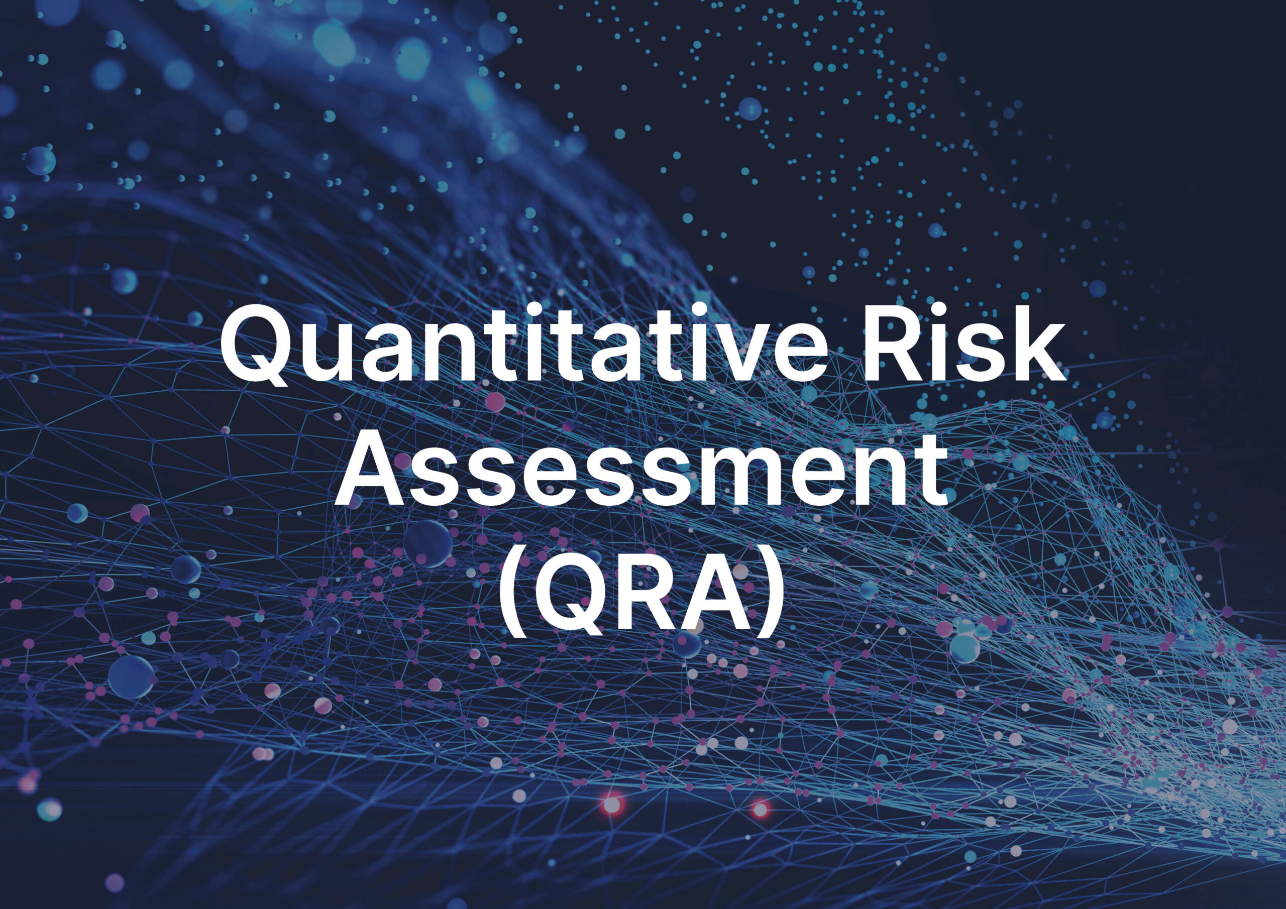 Quantitative Risk Assessment (QRA) - ABL
