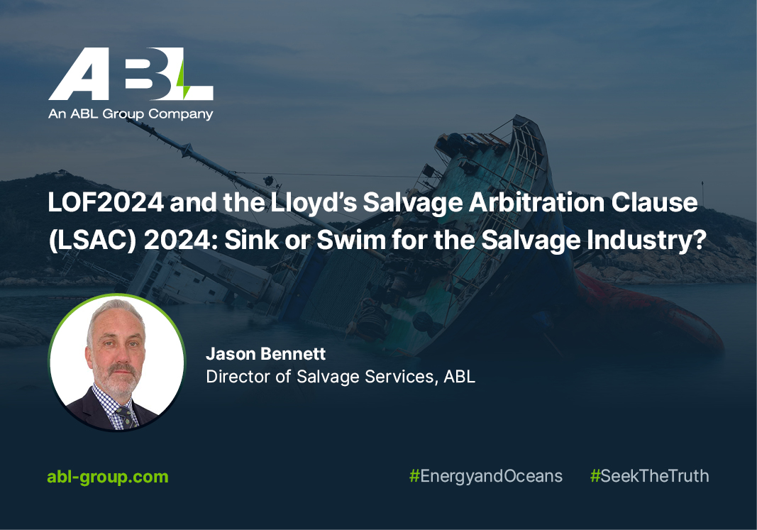 LOF 2024 and the Lloyd’s Salvage Arbitration Clause (LSAC) 2024 - ABL