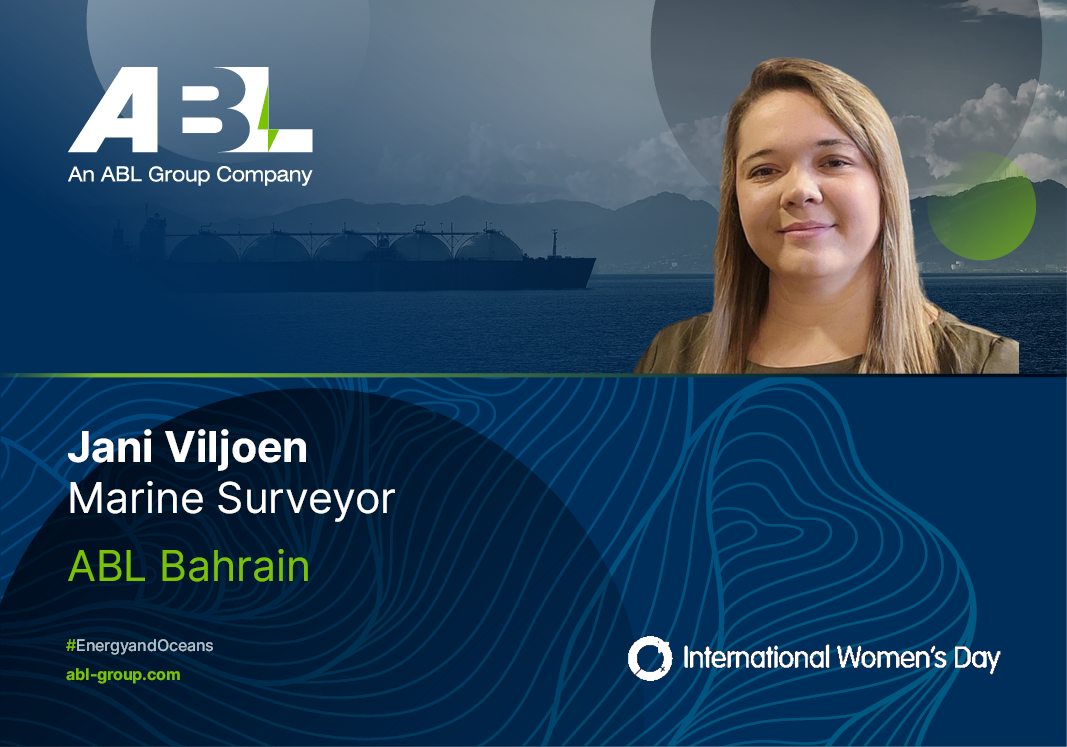 Meet Jani Viljoen, Marine Surveyor, ABL Bahrain - ABL