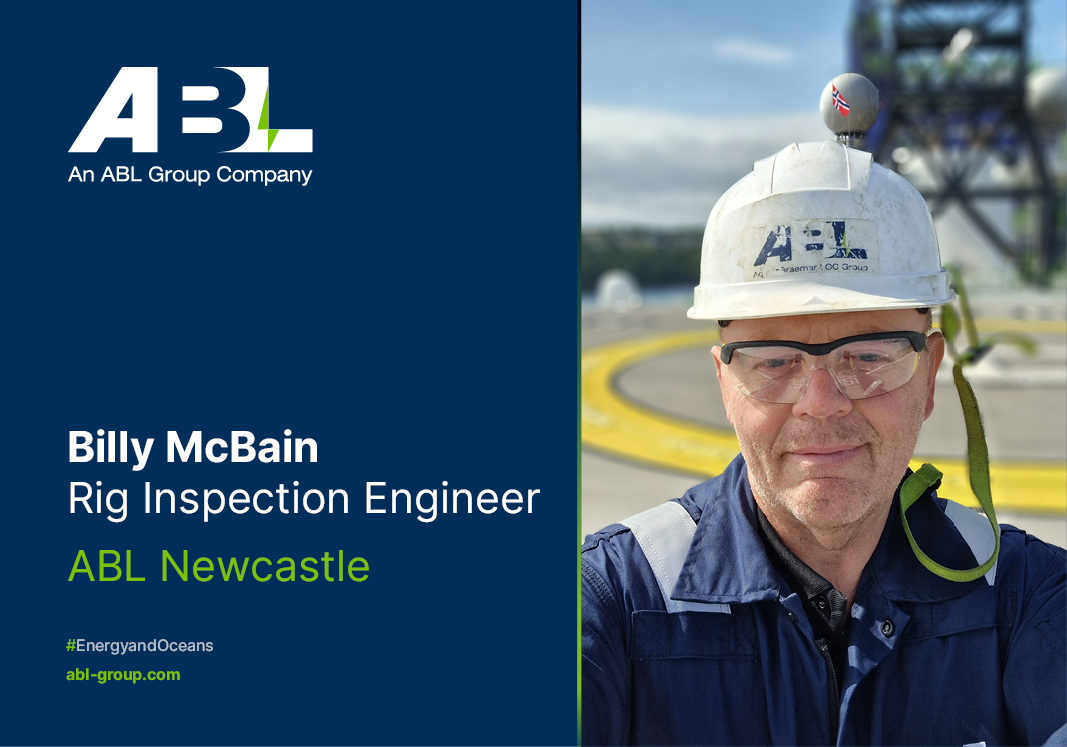 Meet Billy McBain, Rig Inspection Engineer, ABL Newcastle - ABL